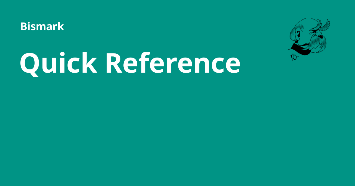 Quick Reference - Bismark
